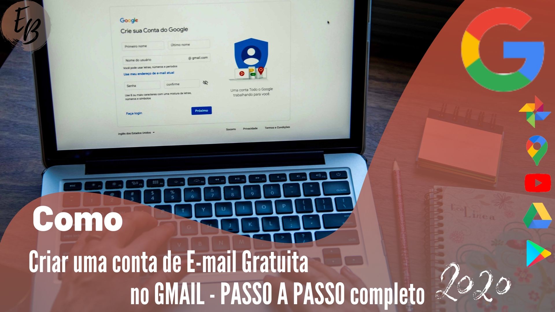 Porque e Como criar uma conta Gratuita de EMAIL no GMAIL - Passo a ...