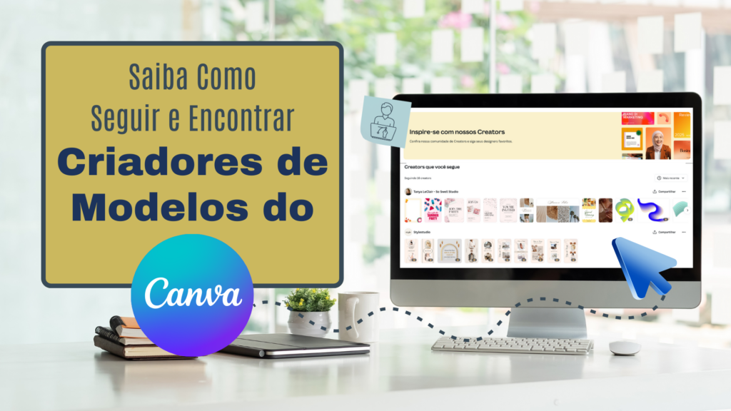 Como Encontrar e Seguir os Melhores Criadores de Modelos no Canva
